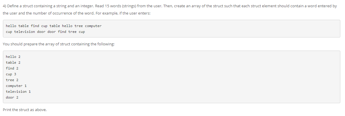 Solved 4) Define a struct containing a string and an | Chegg.com