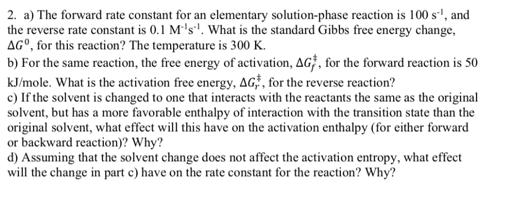 Solved 2. a) The forward rate constant for an elementary | Chegg.com