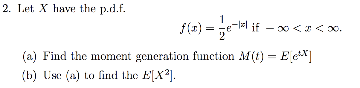 Solved 2. Let X have the p.d.f. = = * if – 0
