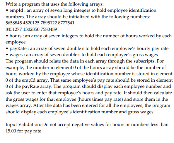 Solved Write a program that uses the following arrays: • | Chegg.com