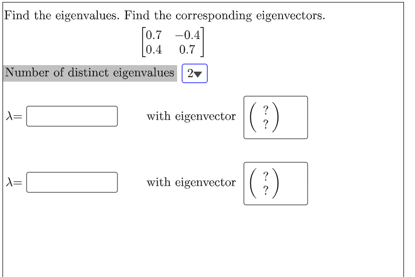 Solved Find the eigenvalues. Find the corresponding | Chegg.com