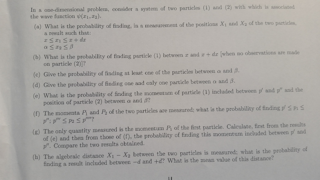Solved In a one-dimensional problem, consider a system of | Chegg.com