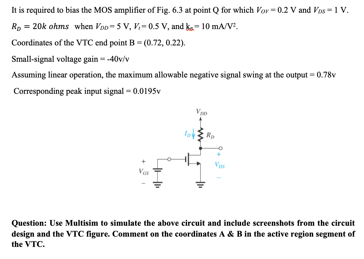 Solved It is required to bias the MOS amplifier of Fig. 6.3 | Chegg.com