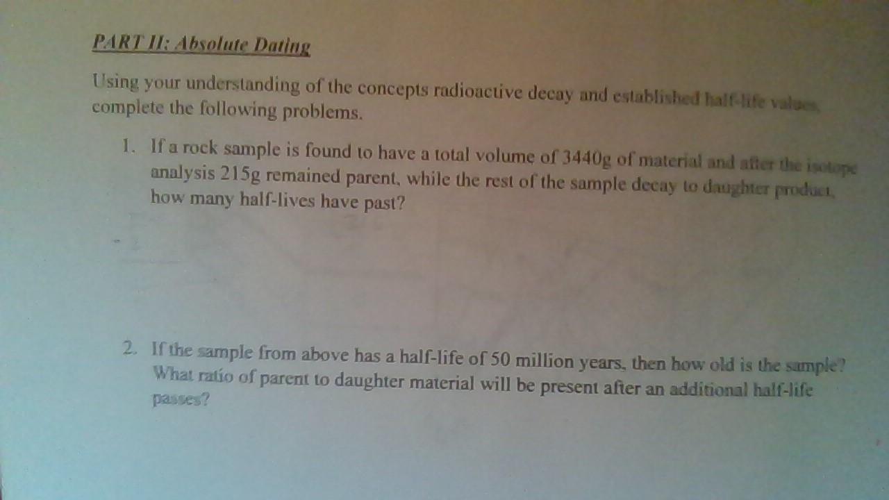 Solved PART II: Absolute Dating Using your understanding of | Chegg.com