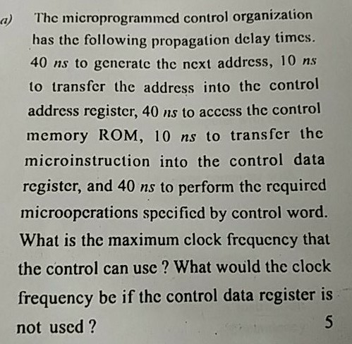 Solved a) The microprogrammed control organization has the | Chegg.com