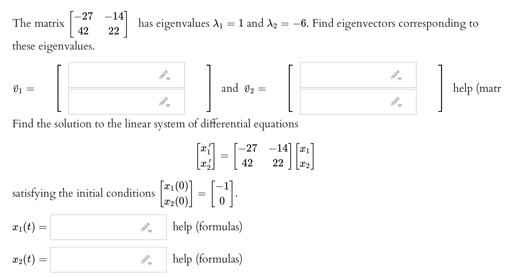Solved -27 -14 The matrix 22 these eigenvalues. has | Chegg.com
