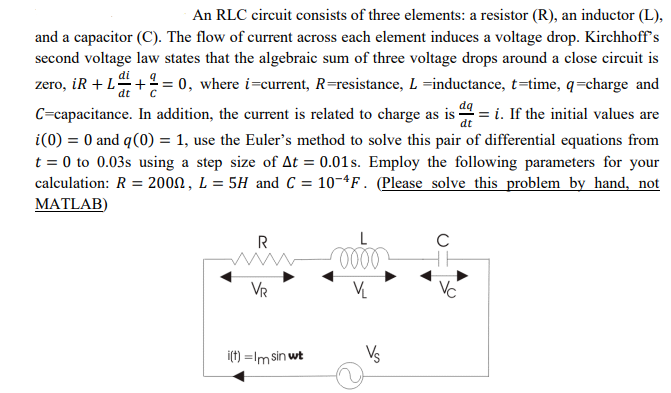 Solved An RLC circuit consists of three elements: a resistor | Chegg.com