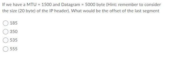 Solved If we have a MTU = 1492 and Datagram = 3000 byte | Chegg.com