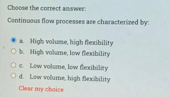 Solved Choose the correct answer: Continuous flow processes | Chegg.com