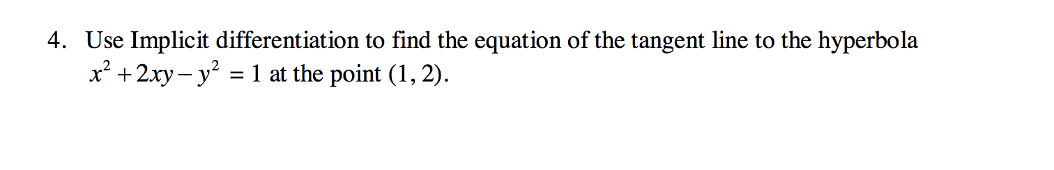 Solved Use Implicit differentiation to find the equation of | Chegg.com