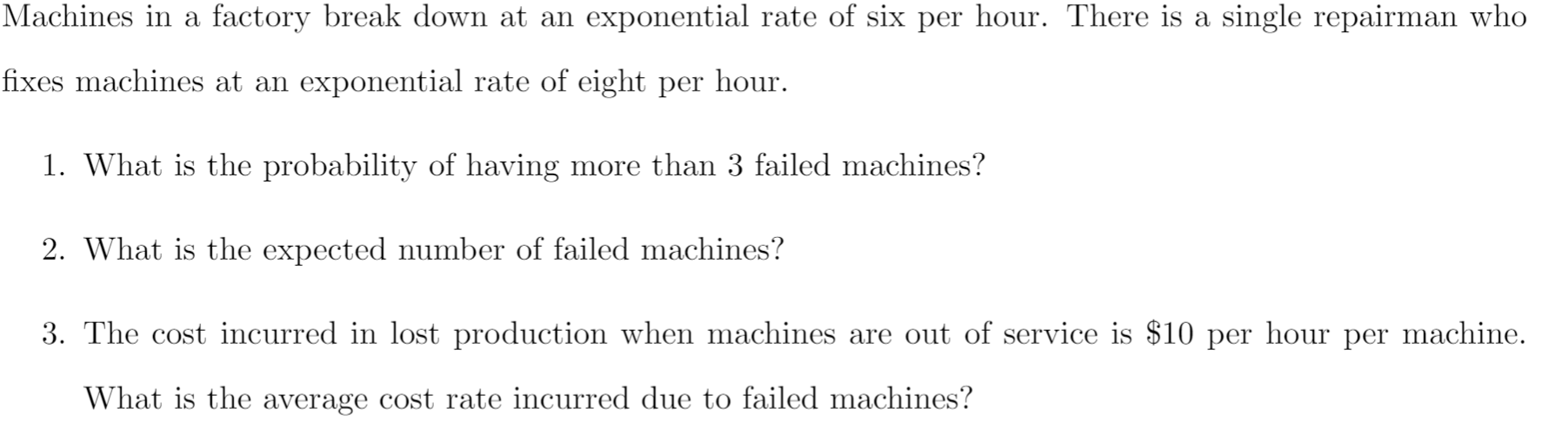 Solved Machines in a factory break down at an exponential | Chegg.com