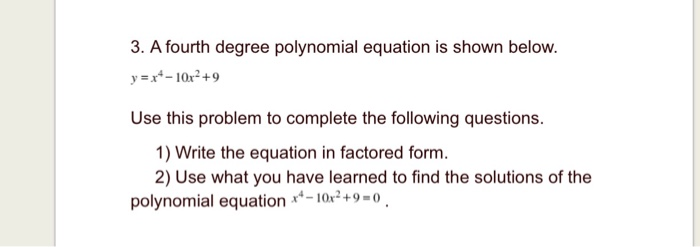 Solved 3. A fourth degree polynomial equation is shown | Chegg.com