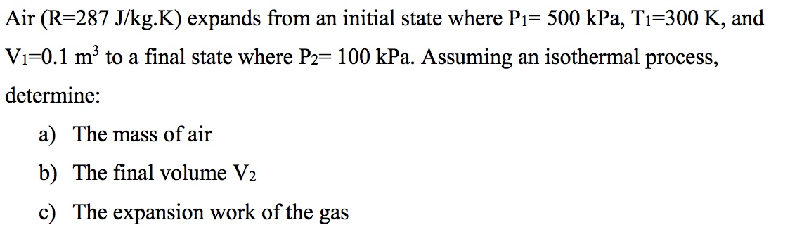 Solved Air (R=287 J/kg.K) expands from an initial state | Chegg.com