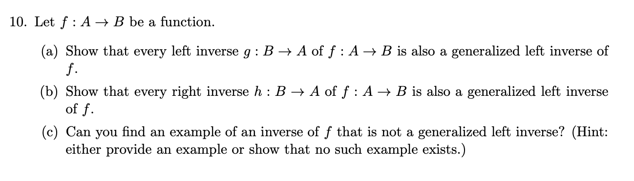 Solved 10. Let f: A + B be a function. (a) Show that every | Chegg.com