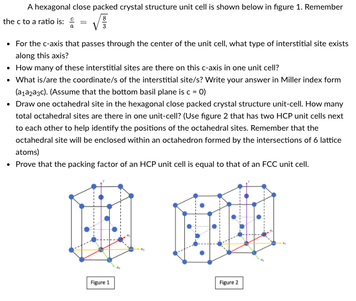 A hexagonal close packed crystal structure unit cell | Chegg.com