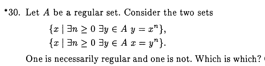Solved *30. Let A be a regular set. Consider the two sets {æ | Chegg.com