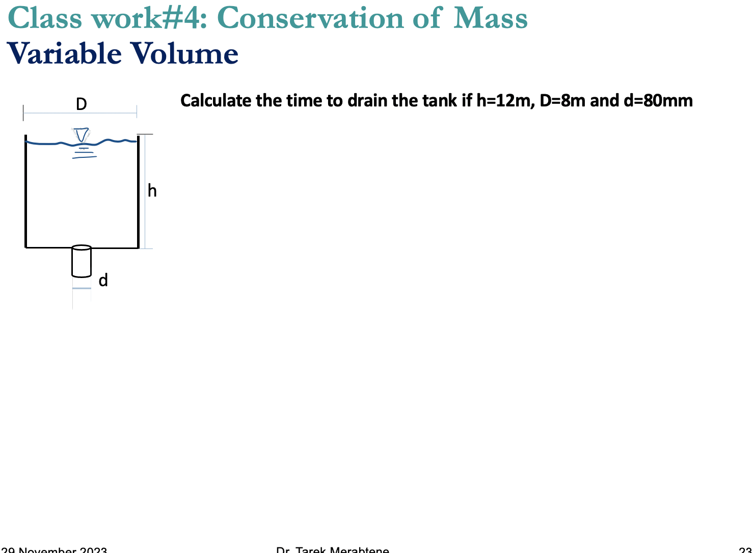 Solved Class work\#4: Conservation of Mass Variable Volume | Chegg.com