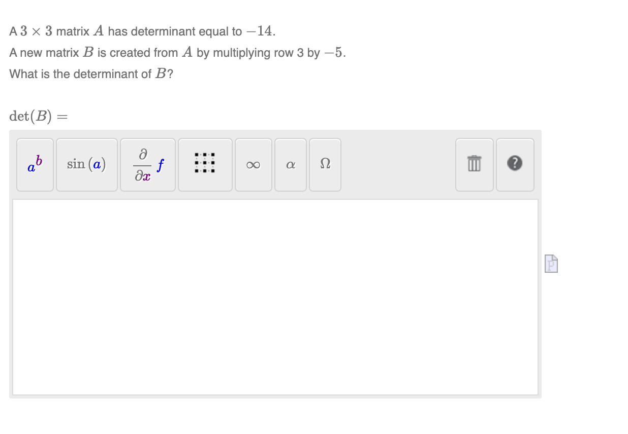 Solved A 3 x 3 matrix A has determinant equal to -14 A new | Chegg.com