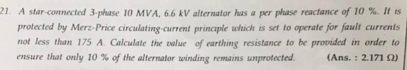 Solved 21. A star-connected 3-phase 10 MVA, 6.6 kV | Chegg.com