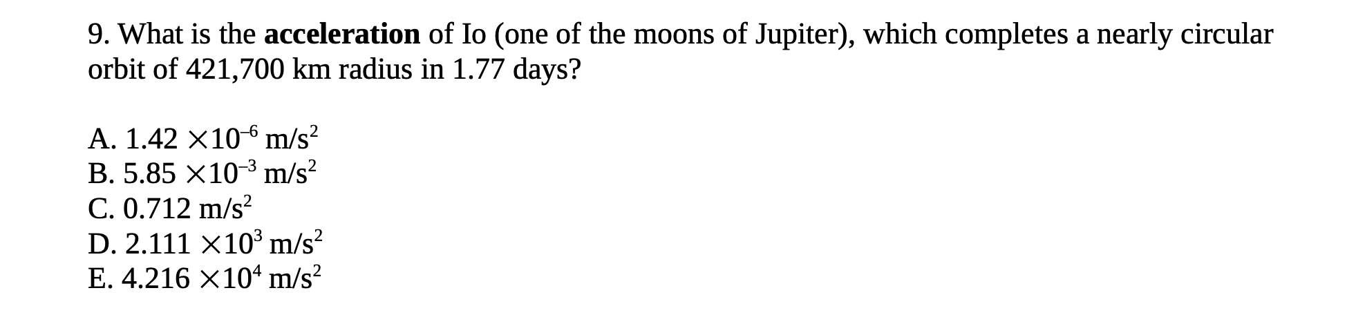 Solved What is ﻿the acceleration of Io (one of ﻿the moons of | Chegg.com