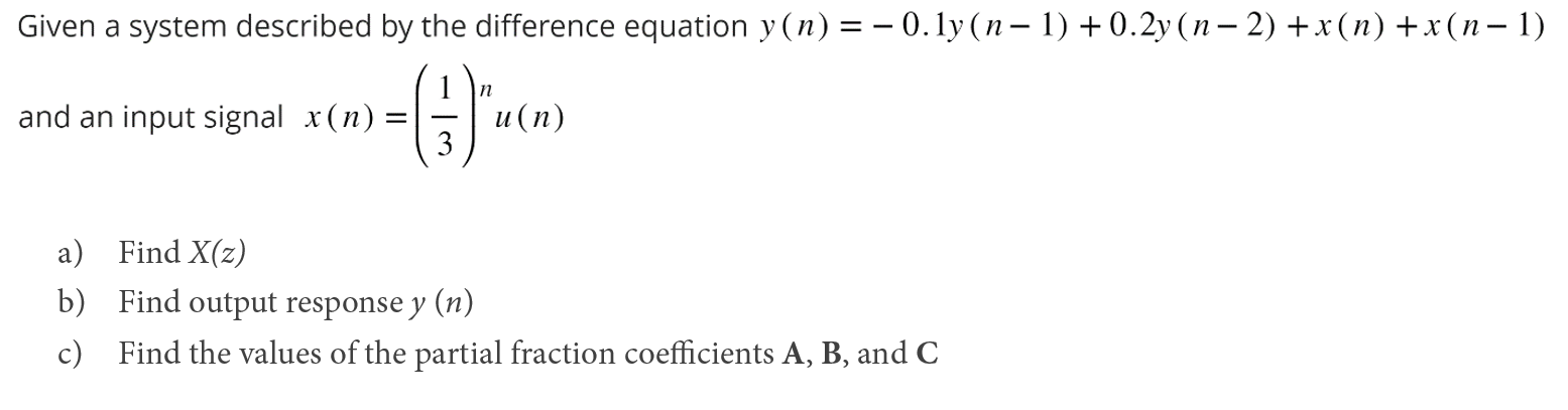 Solved Given a system described by the difference equation | Chegg.com