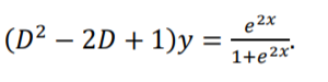 Solved e 2x (D2 – 2D + 1)y = 1+e 2x | Chegg.com