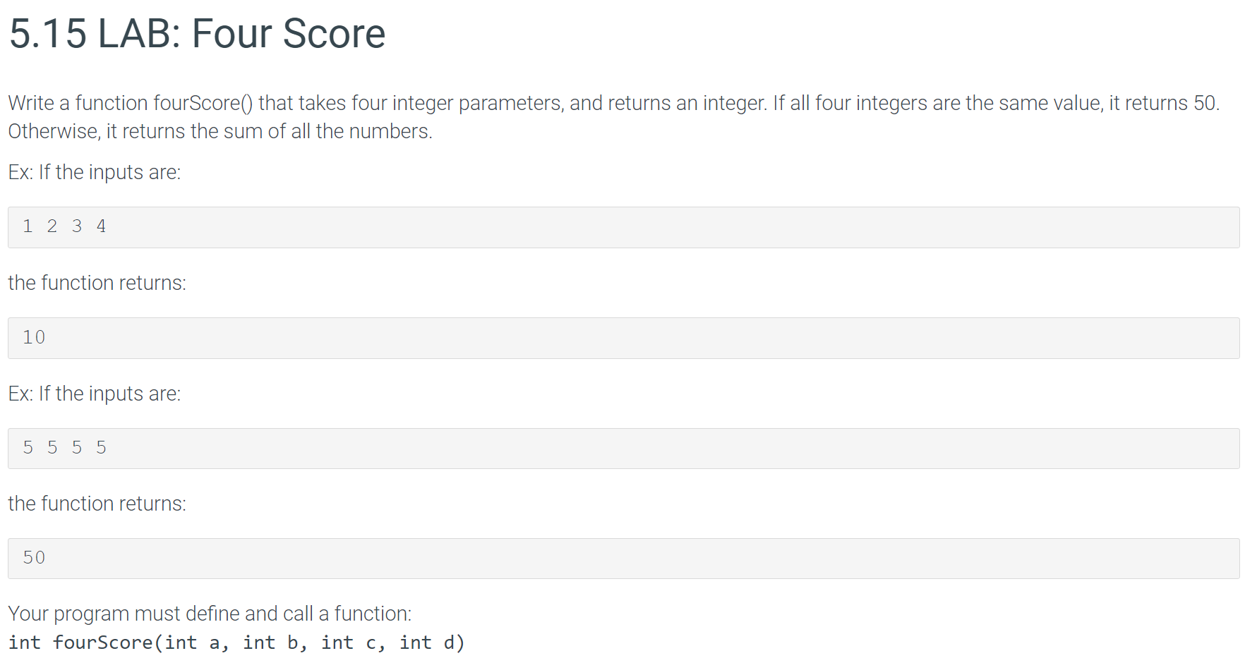 Solved Write a function fourscore() that takes four integer | Chegg.com
