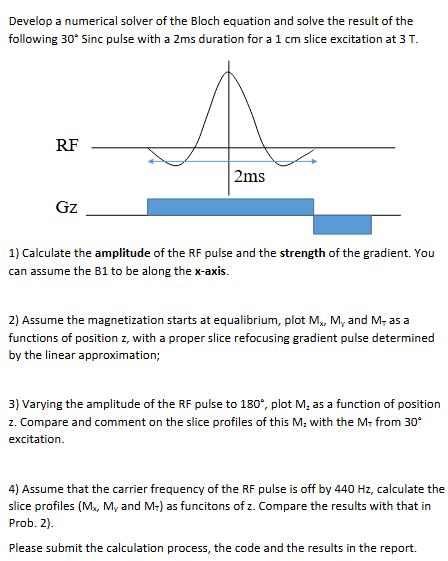 Solved Develop a numerical solver of ﻿the Bloch equation and | Chegg.com