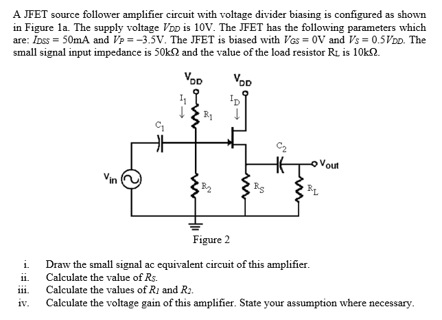 Solved A JFET source follower amplifier circuit with voltage | Chegg.com