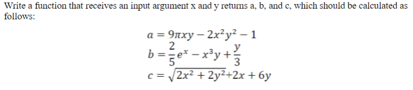 Solved Write a function that receives an input argument x | Chegg.com