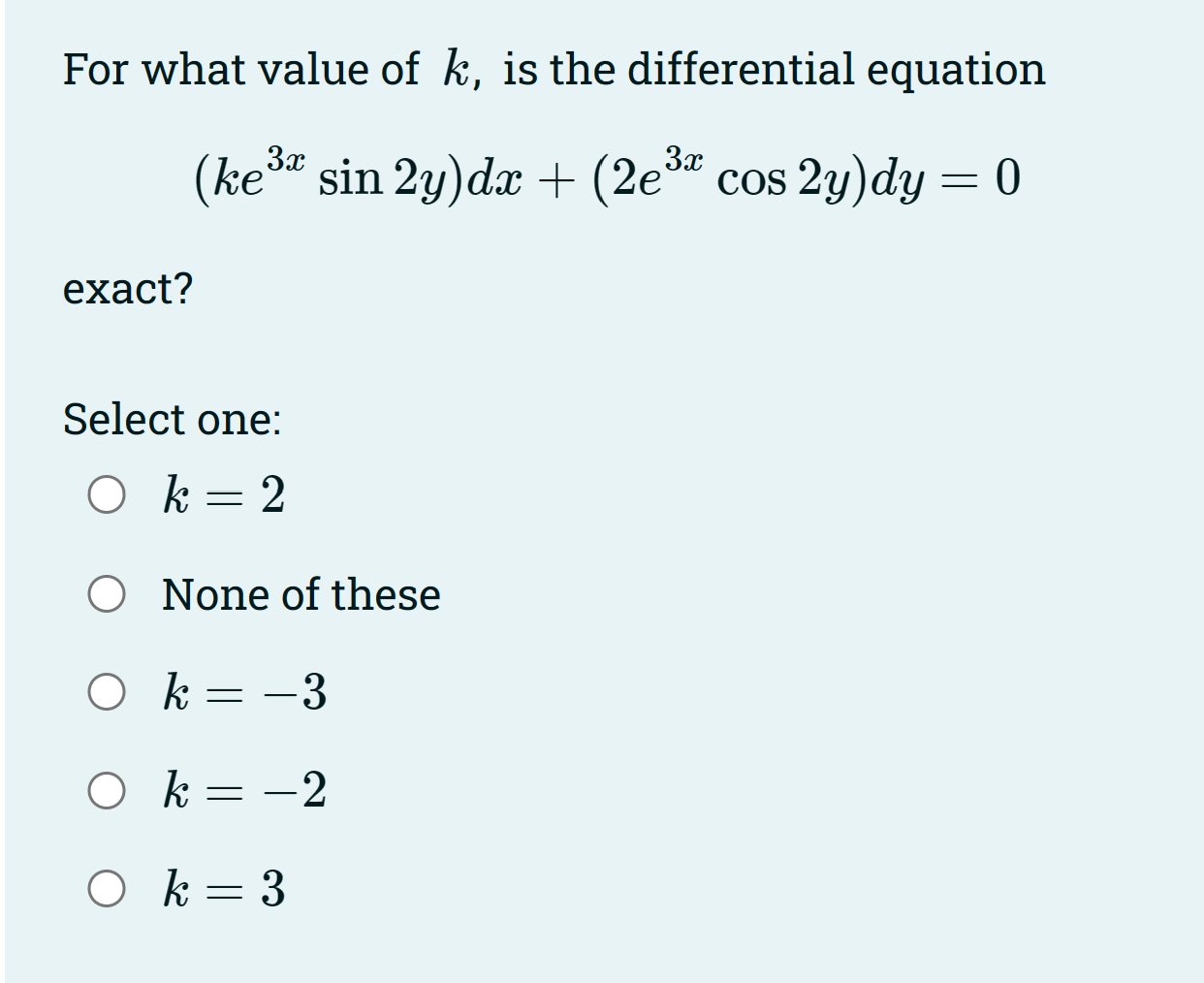Solved For what value of k, is the differential equation 3x | Chegg.com