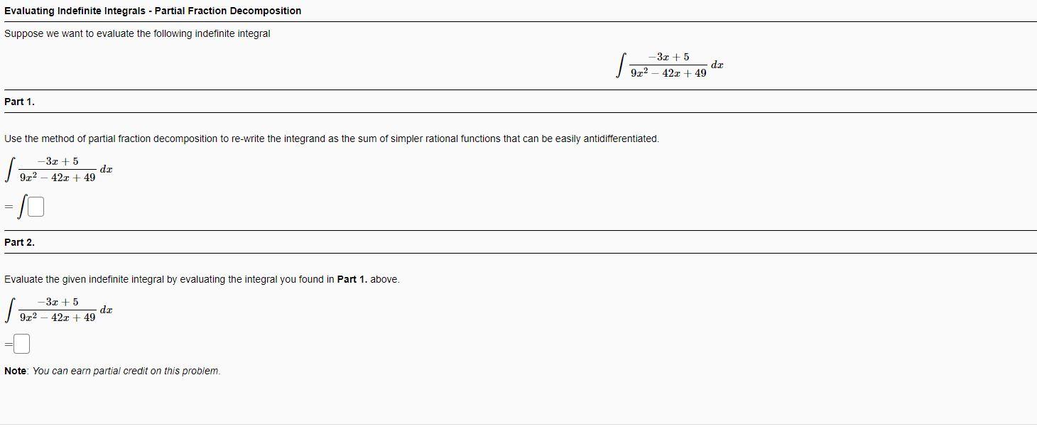 Solved Evaluating Indefinite Integrals - Partial Fraction | Chegg.com