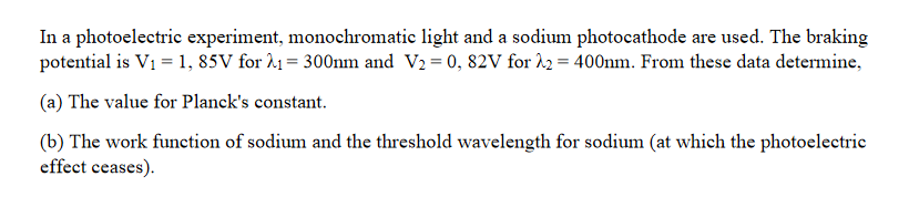 Solved In a photoelectric experiment, monochromatic light | Chegg.com