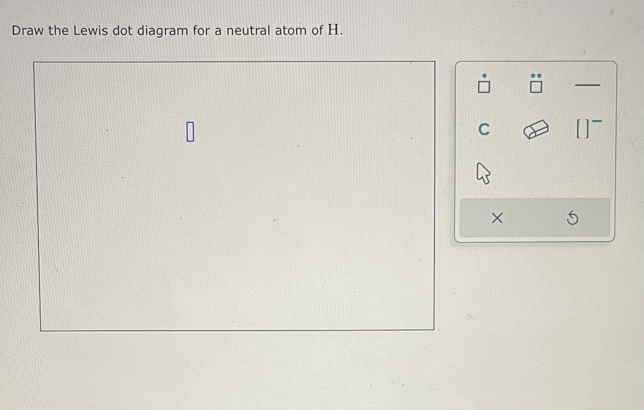 Solved Draw the Lewis dot diagram for a neutral atom of H. | Chegg.com