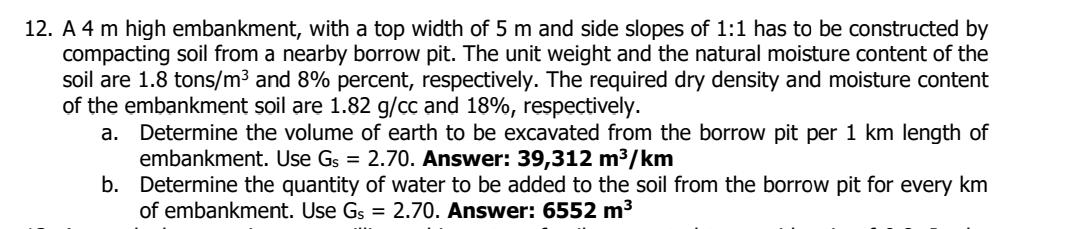 Solved 12. A 4 m high embankment, with a top width of 5 m | Chegg.com