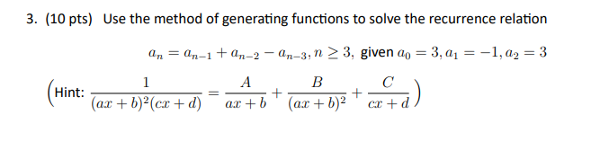 Solved 3. (10 pts) Use the method of generating functions to | Chegg.com