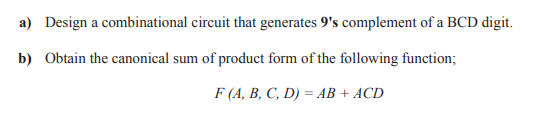 Solved a) Design a combinational circuit that generates 9's | Chegg.com
