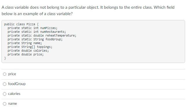 Solved A class variable does not belong to a particular | Chegg.com