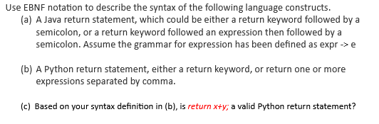 Solved Use EBNF notation to describe the syntax of the | Chegg.com