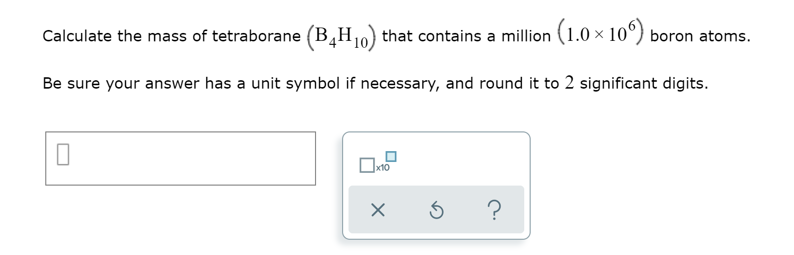 Solved Calculate the mass of tetraborane (B H10) that | Chegg.com