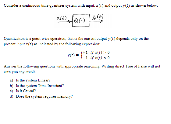 Solved Consider a continuous-time quantizer system with | Chegg.com