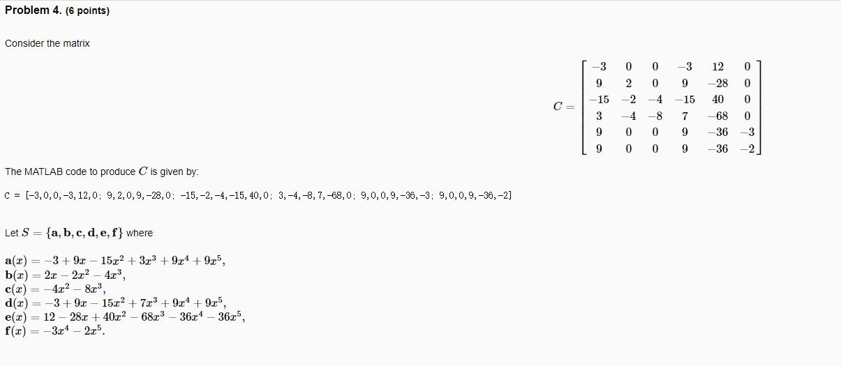 Solved Consider the matrix The MATLAB code to produce C is | Chegg.com