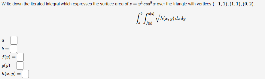 Solved Write down the iterated integral which expresses the | Chegg.com