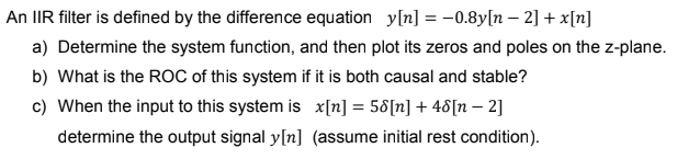 Solved An IIR filter is defined by the difference equation | Chegg.com