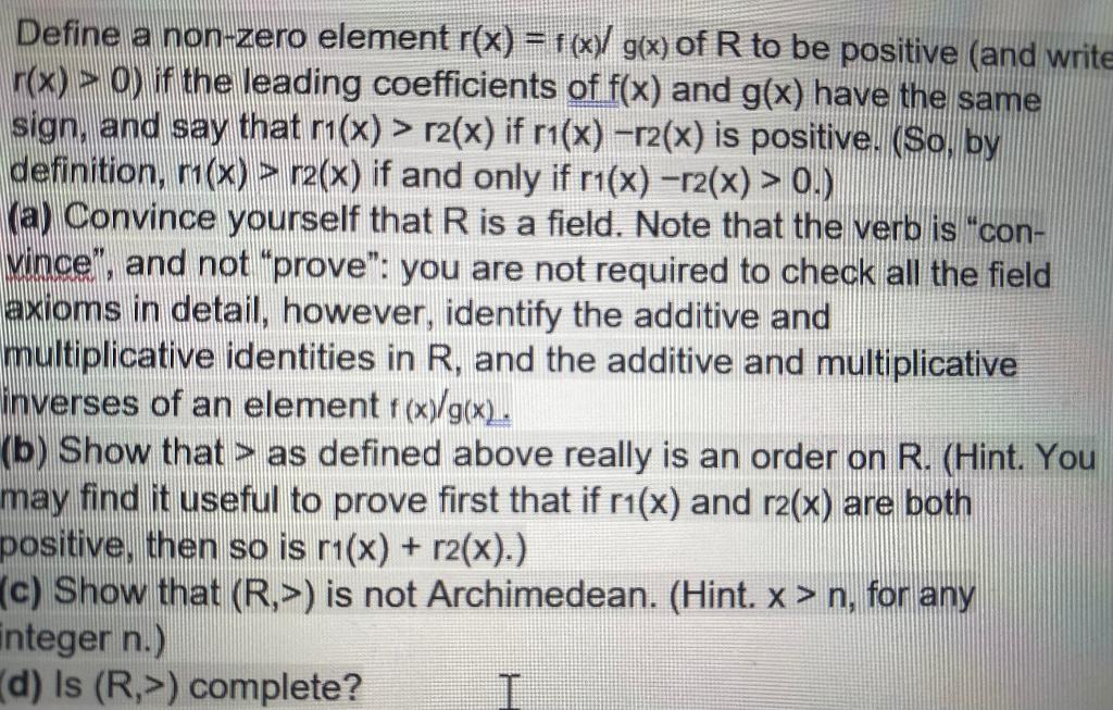 Solved Define a non-zero element r(x)=f(x)/g(x) of R to be | Chegg.com