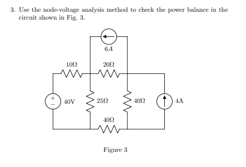 Solved 3. Use the node-voltage analysis method to check the | Chegg.com