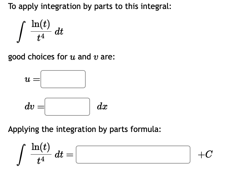 Solved To apply integration by parts to this integral: | Chegg.com