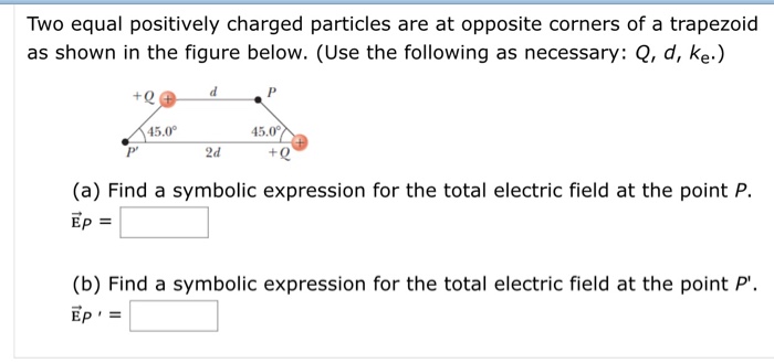 Solved Two equal positively charged particles are at | Chegg.com