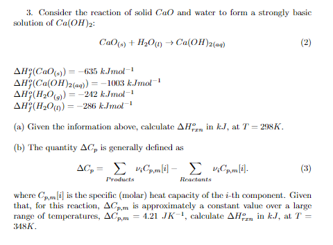 Solved 3. Consider the reaction of solid Cao and water to | Chegg.com