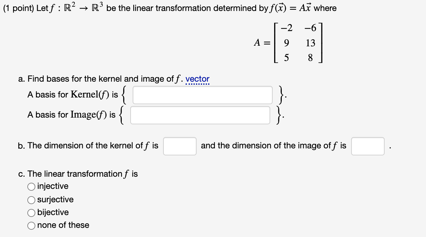 Solved (1 point) Letf : R→ R3 be the linear transformation | Chegg.com